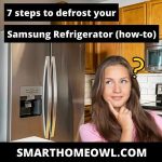 7 Steps To Defrost Your Samsung Refrigerator (2023 How-To) – SmartHomeOwl