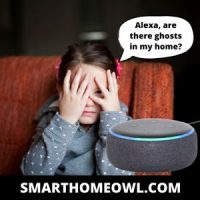 47 Scary Things To Ask Alexa In 2023 (#5 Is Creepy) – SmartHomeOwl