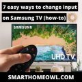 7 Easy Ways To Change Input On Samsung TV (2023 How-To) – SmartHomeOwl