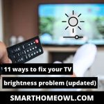 11 Ways To Fix Your TV Brightness Problem (Updated 2023) – SmartHomeOwl