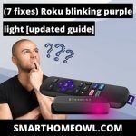 (7 Fixes) Roku Blinking Purple Light [Updated 2023 Guide] – SmartHomeOwl