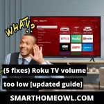 (5 Fixes) Roku TV Volume Too Low [Updated 2023 Guide] – SmartHomeOwl