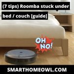 (7 Tips) Roomba Stuck Under Bed / Couch [2023 Guide] – SmartHomeOwl