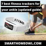 7 Best Fitness Trackers For Your Ankle (Updated 2022 Guide) – SmartHomeOwl