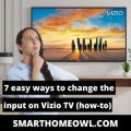 7 Easy Ways To Change The Input On Vizio TV (2023 How-To) – SmartHomeOwl