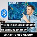 11 Steps To Enable Bluetooth On Samsung Smart TV (2023) – SmartHomeOwl
