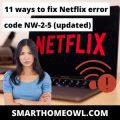 11 Ways To Fix Netflix Error Code NW-2-5 (Updated 2023) – SmartHomeOwl