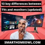 13 Key Differences Between TVs And Monitors (Updated 2023) – SmartHomeOwl