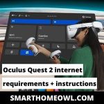 Oculus Quest 2 Internet Requirements + Instructions (2023) – SmartHomeOwl